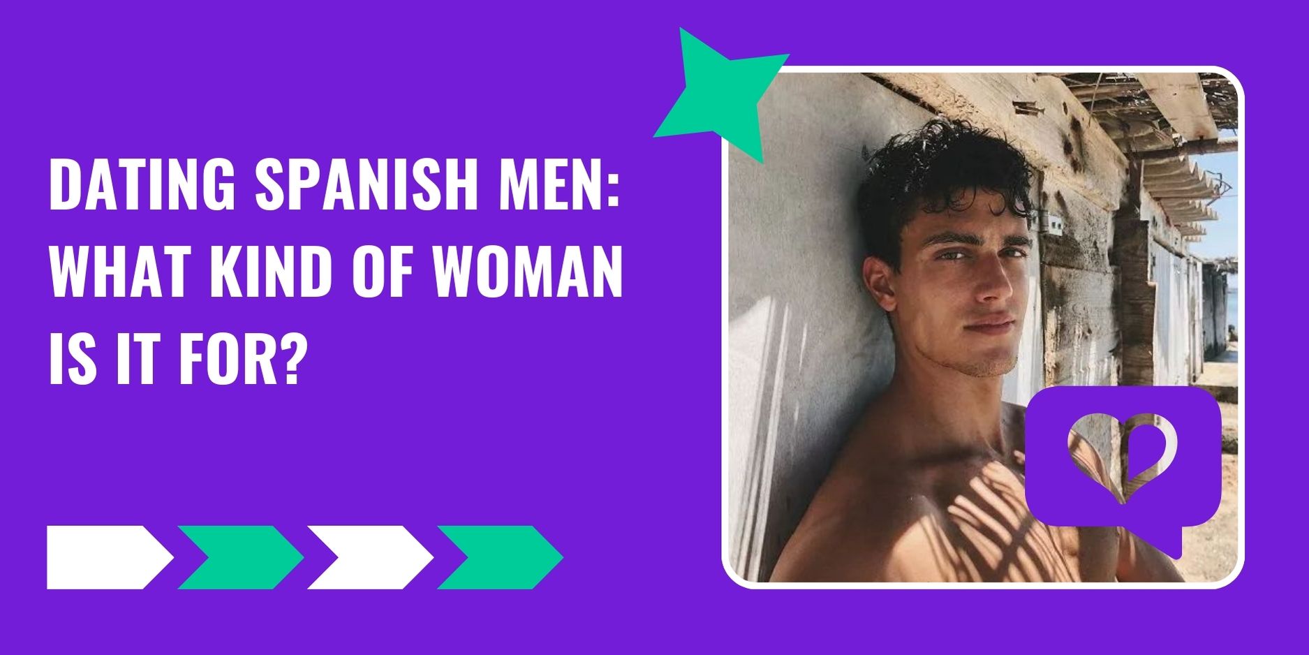 Truth About Dating Spanish Men: How to Meet a Spanish Husband?